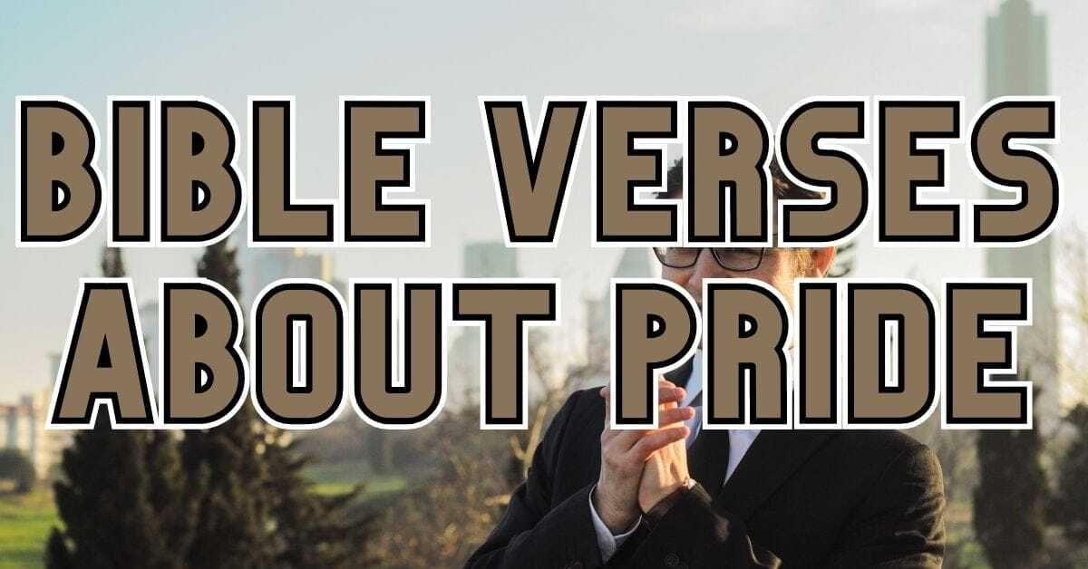 Bible Verses About Pride - Bible Verses for Me