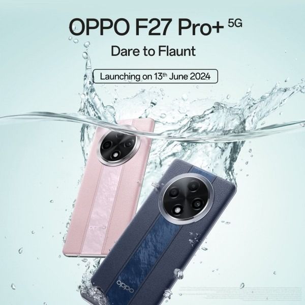 Oppo F27 Pro ve Pro+'ın tanıtım tarihi belli oldu