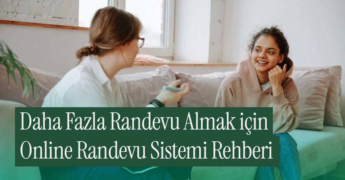 Daha Fazla Randevu Almak için Online Randevu Rehberi - Yula