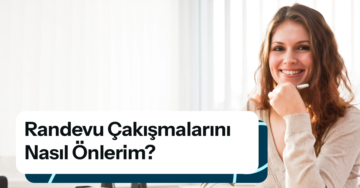 Randevu Çakışmalarını Nasıl Önlerim? - Yula